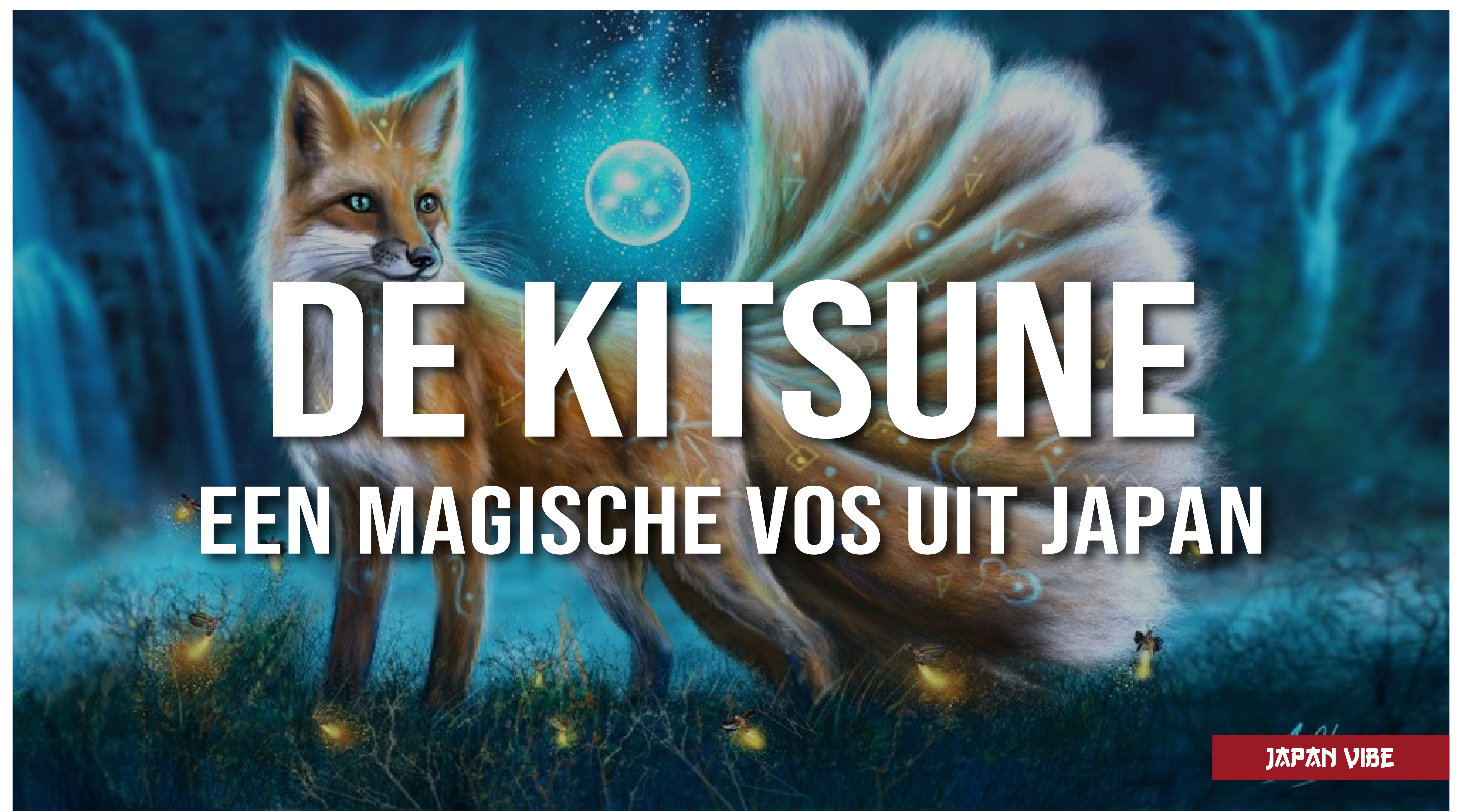 Kitsune, de Japanse vos met magische krachten | Japan Vibe